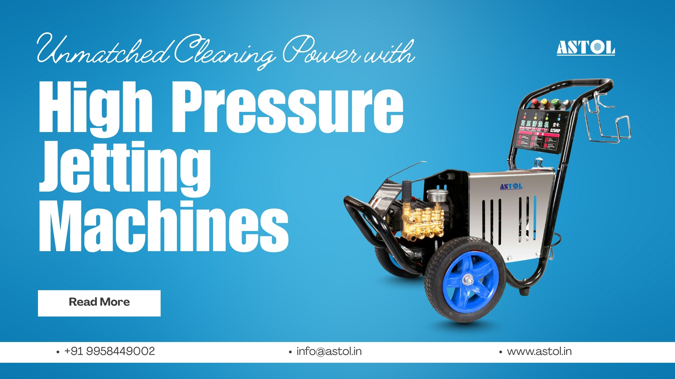High Pressure Jetting Machine and Their Use - Astol Cleantech Pvt. Ltd